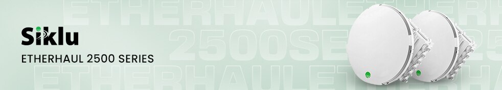 Top-Grade Siklu Etherhaul 2500 Series Radios | WAV